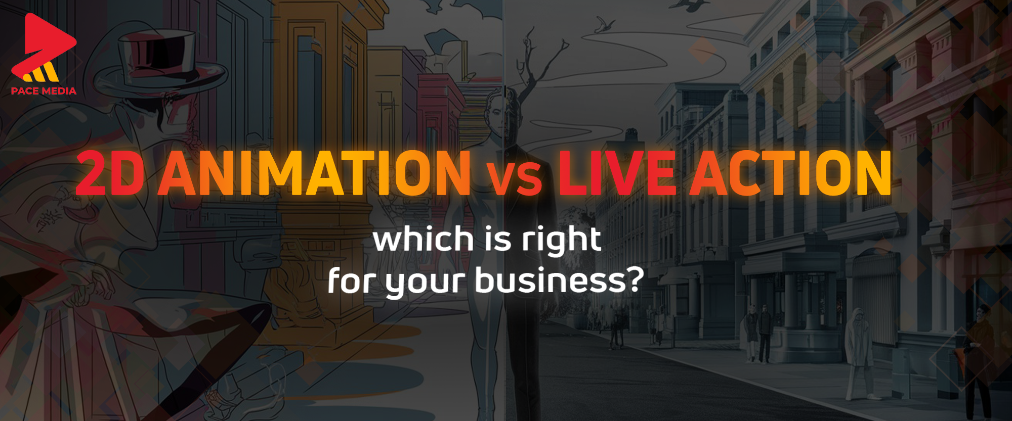 2d Animation Vs. Live Action: Which Is Right For Your Business?
